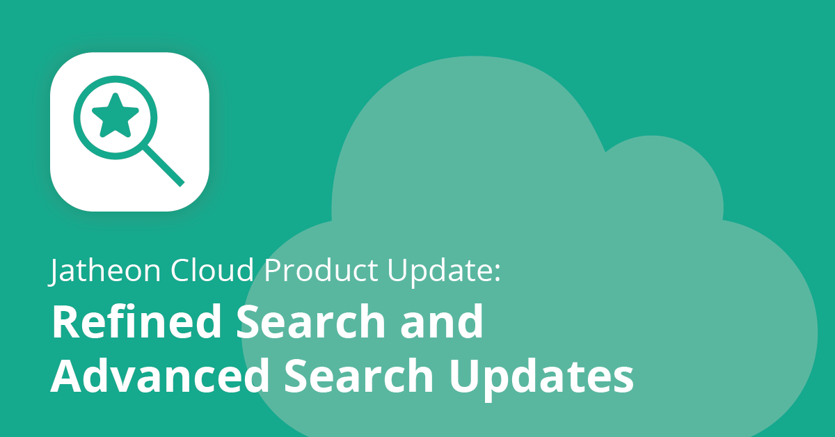 Refined Search on Jatheon Cloud