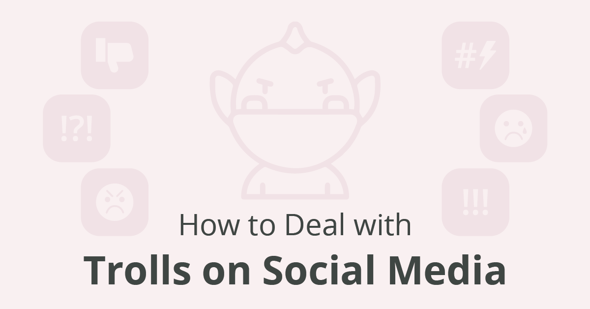 How to Deal with Social Media Trolls