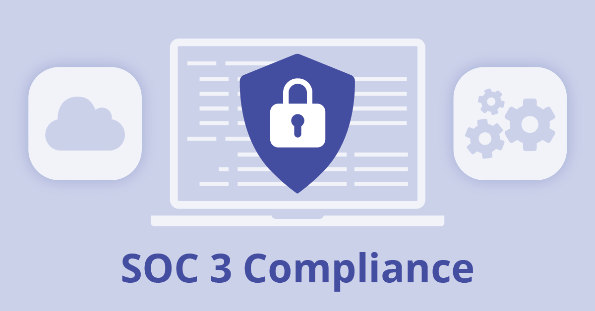 Ultimate SOC 3 Report Guide - Compliance Checklist and Benefits